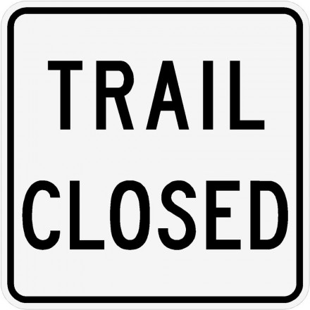 Trail Closed | Decker Supply