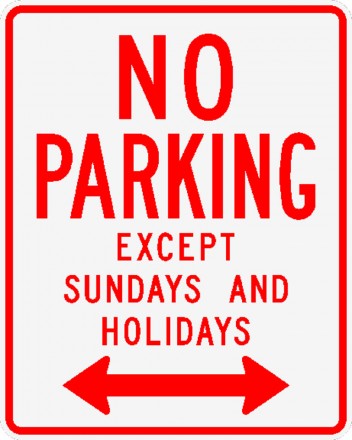 No Parking Except Sundays and Holidays | Decker Supply
