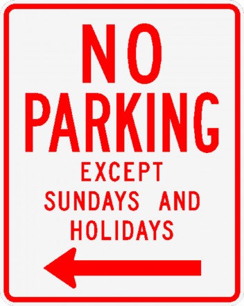 No Parking Except Sundays and Holidays